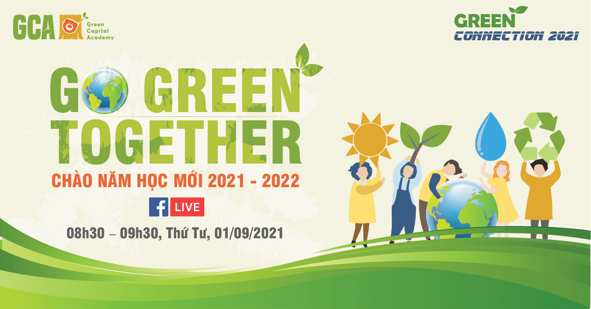 GCA TỔ CHỨC GREEN "CONNECTION 2021 - GO GREEN TOGETHER" — CH Group